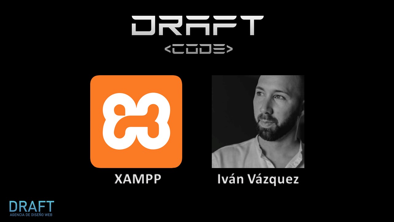 XAMPP: Una Solución Integral para Desarrolladores – DRAFT Design Web ...